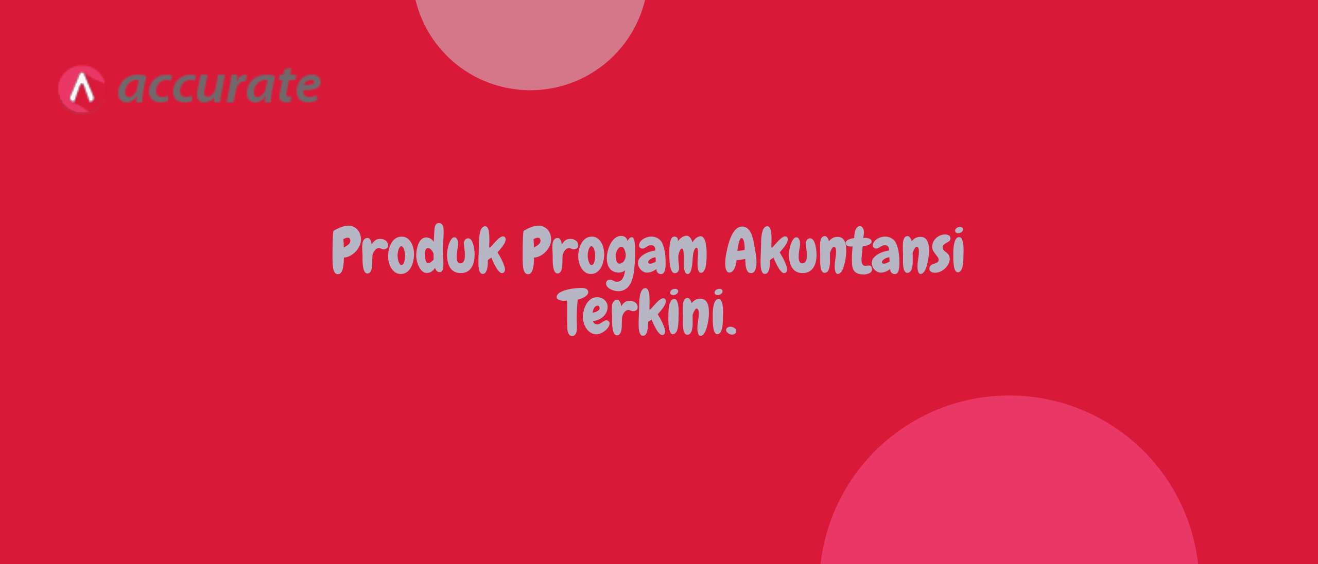Produk Progam Akuntansi Terkini - Accurate Online
